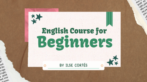 Teachlr.com | English Course for Beginners, by Ilse Cortés